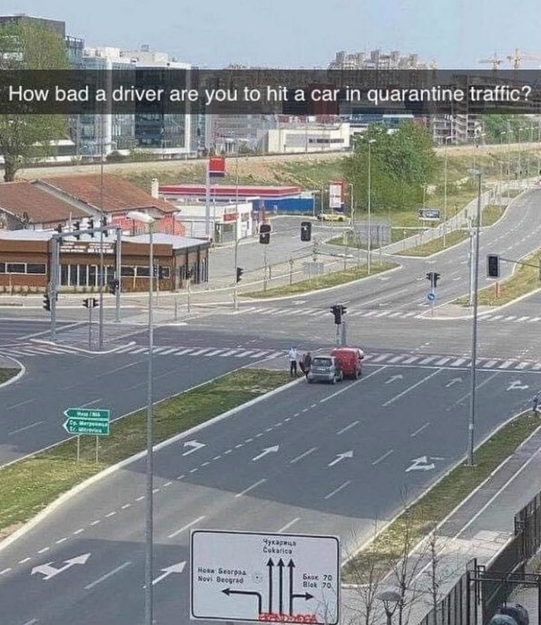How Bad A Driver Are You To Hit A Car In Quarantine Traffic - Meme ...