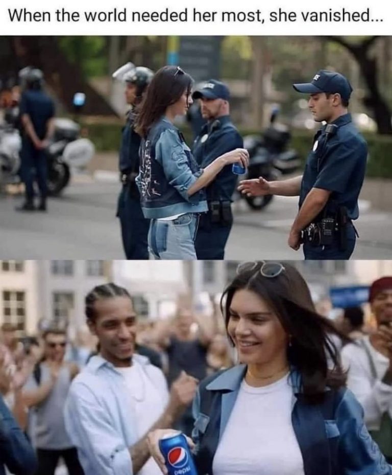 When The World Needed Her Most She Vanished - Kendall Jenner Pepsi Meme ...