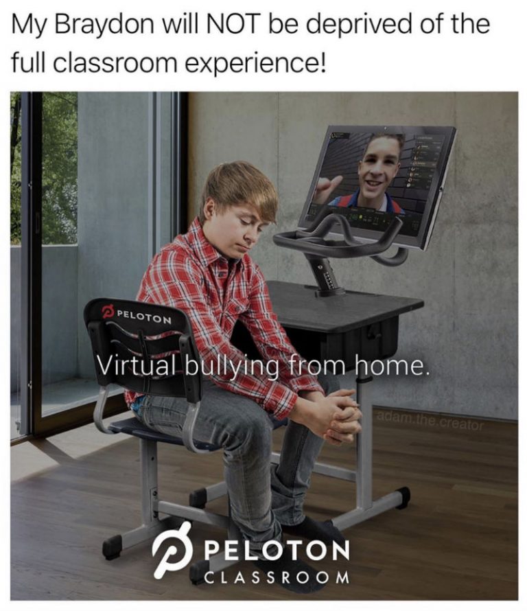 Peloton Classroom Virtual Bullying At Home - Meme - Shut Up And Take My ...