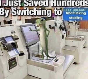 I Just Saved Hundreds By Switching To Self Checkout - Meme - Shut Up ...