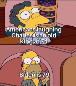 Americans Laughing Charles Is An Old King - Biden Is 79 Meme - Shut Up ...