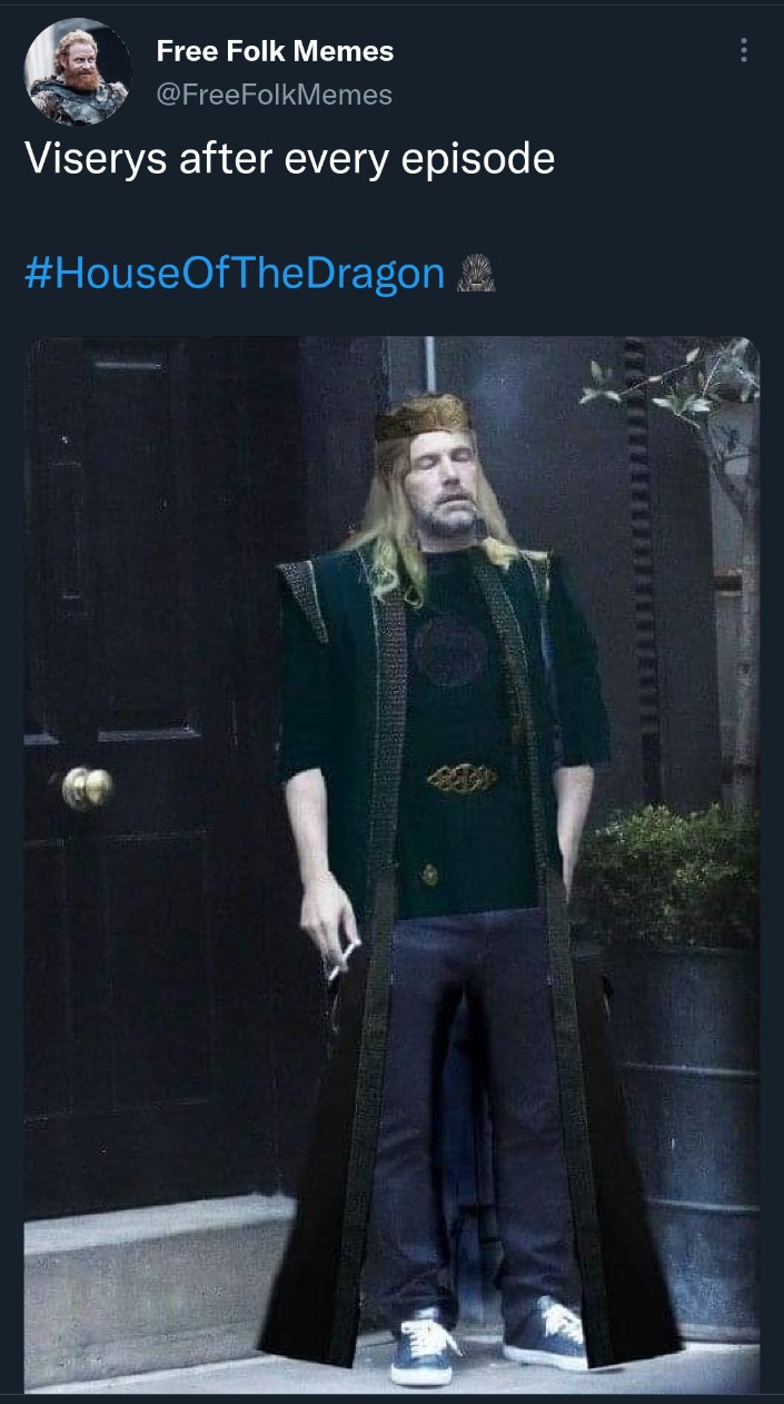 Viserys After Every Episode - Ben Affleck House of the Dragon Meme ...